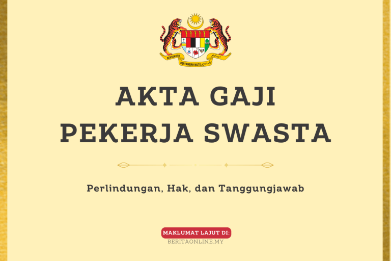 Akta Gaji Pekerja Swasta di Malaysia: Perlindungan, Hak, dan ...