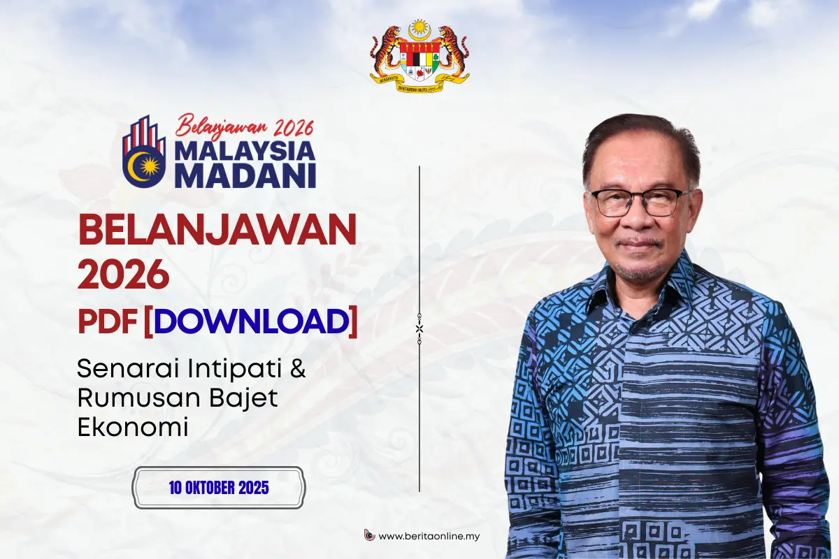 BELANJAWAN 2026 PDF [DOWNLOAD] : SENARAI INTIPATI & RUMUSAN BAJET EKONOMI | Berita Online